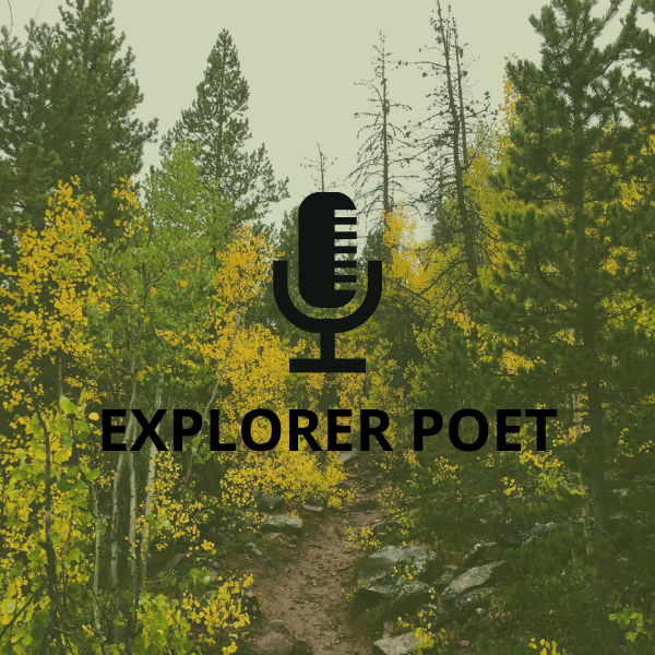 Explorer Poet – Writing, Reading, Conversations